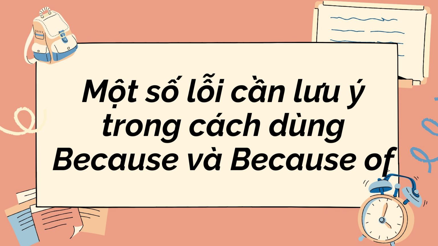 5 Phút Phân Biệt Nhanh Because Và Because Of - Eng Breaking